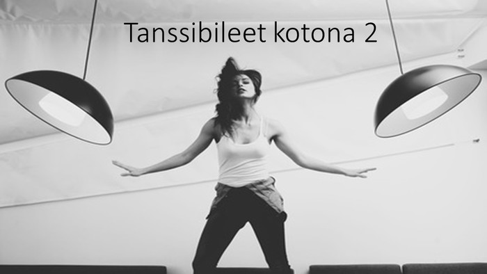 Tanssibileet kotona 2 :: Studio Baila